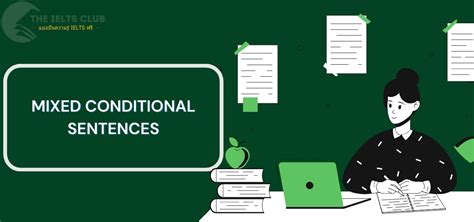 Mixed Conditional คืออะไร การใช้ Mixed Conditional Sentences