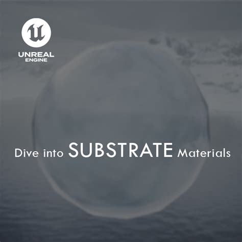 Dive Into Substrate Materials [ue 5 4 ] Wet Ice Surface Example Community Tutorial