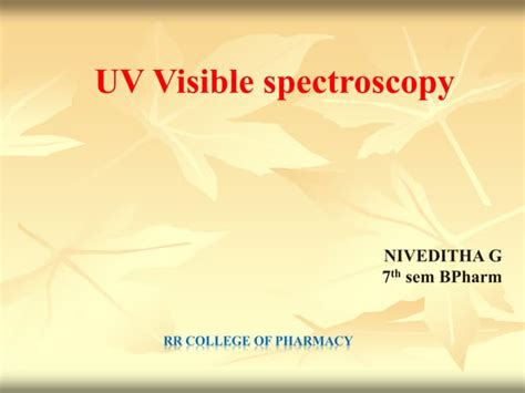 Uv Visible Spectroscopy Introduction Principles Applications Pptx