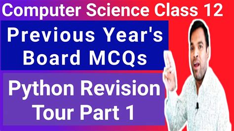 Cbse Computer Science Class 12 Previous Year Questions Part 1 20 Python Revision Tour Mcqs