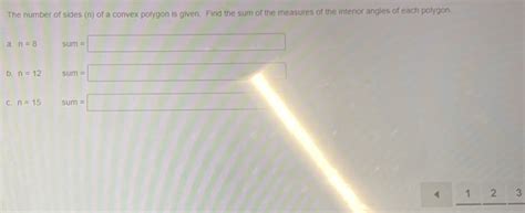 Solved The Number Of Sides N Of A Convex Polygon Is Given Find The Sum Of The Measures Of