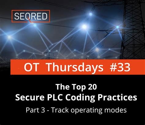 the top 20 secure plc coding practices part 3 track operating modes