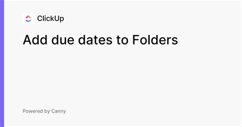 Add Due Dates To Folders Voters Clickup