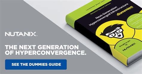 Nutanix On Linkedin Hyperconverged Infrastructure For Dummies Next Gen Hci Nutanix
