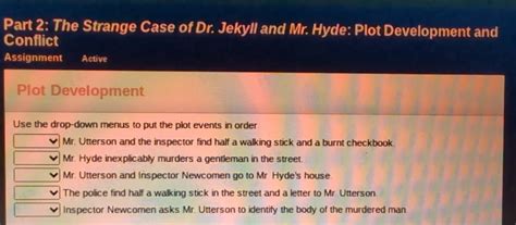 Solved The Strange Case Of Dr Jekyll And Mr Hyde Plot Development And Conflict Assignment Ac