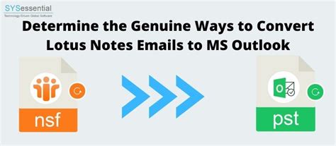 genuine method to convert lotus notes emails to ms outlook