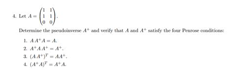 Solved 4 Let A⎝⎛110110⎠⎞ Determine The Pseudoinverse