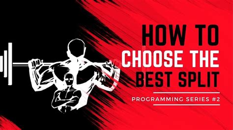 Programming Series 2 How To Choose The Best Split For Strength And Size Youtube