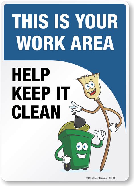 Danger This Is Your Work Area Help Keep It Clean Sign Sku S2 4891