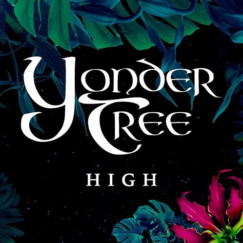 Yonder Tree High Lyrics Genius Lyrics