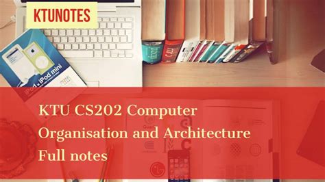 KTU CS202 Computer Organisation And Architecture Full Notes