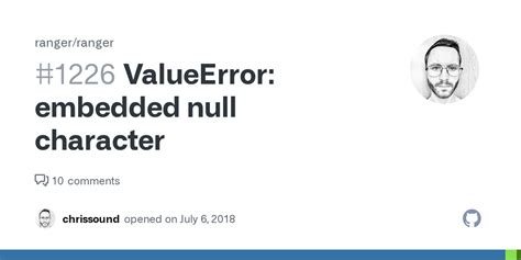 Valueerror Embedded Null Character · Issue 1226 · Rangerranger · Github