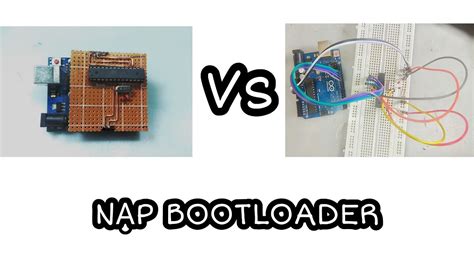 Nạp Bootloader Cho Atmega 328 Và Bo Nạp Tự Chế Cắm Trực Tiếp Lên Arduino Youtube