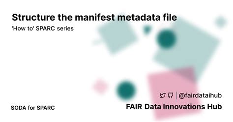 How To Structure The Manifest Metadata File Documentation For Soda