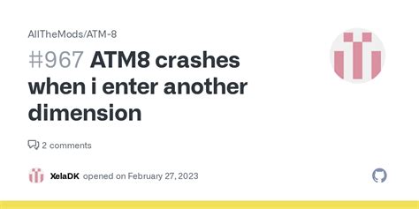 Atm8 Crashes When I Enter Another Dimension · Issue 967 · Allthemods