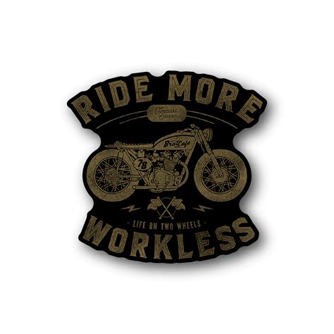 Ride More Work Less Motorcycle Sticker Vinyl Disorder