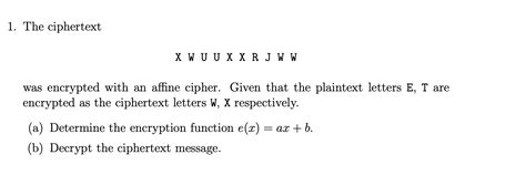 Solved 1 The Ciphertext X W U U X Xr J W W Was Encrypted