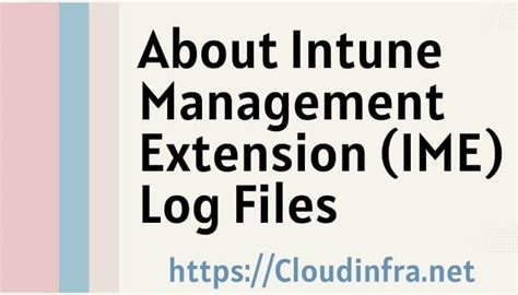 About Intune Management Extension Ime Log Files