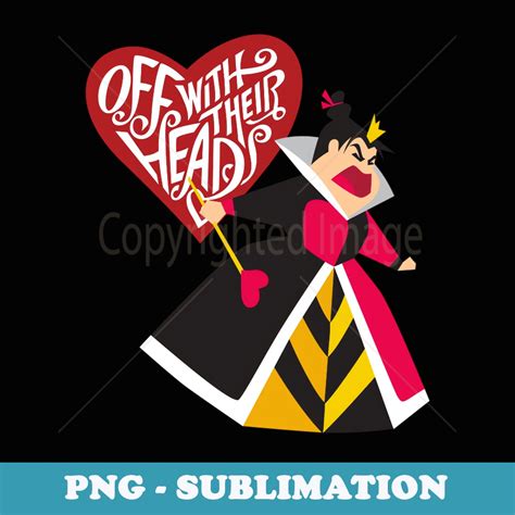 Alice In Wonderland Queen Of Hearts Off With Their Heads U Inspire
