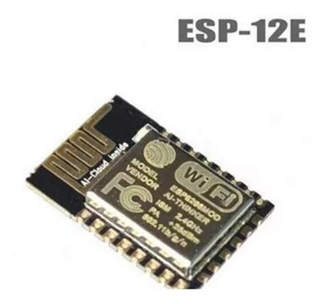 Módulo Wifi Esp 12e Esp8266 Antena Arduino Mercadolibre