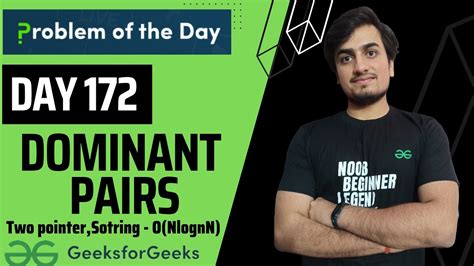 Day 172 Dominant Pairs Sorting Two Pointer Java C Gfg Potd 12 Apr Youtube