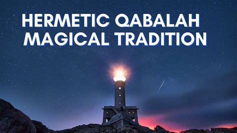 What Is Hermetic Qabalah And Its Magical Tradition