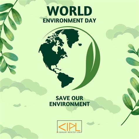 Worldenvironmentday Actfornature Protectourplanet Cipl Cavalry Info Pvt Ltdcipl