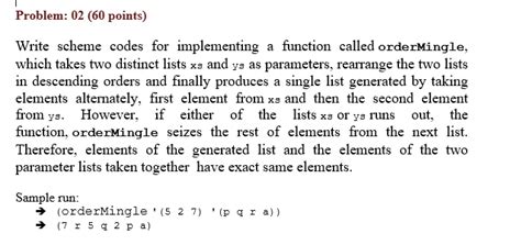 Solved Write Scheme Codes For Implementing A Function Called