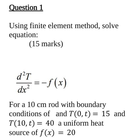 Solved Question Using Finite Element Method Solve Chegg