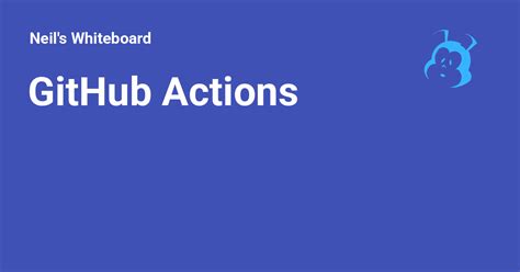 Github Actions Neils Whiteboard