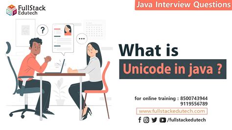 What Is Unicode Java Interview Questions Fullstack Edutech Javainterviewquestions Java
