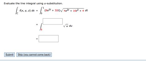 Solved Evaluate The Line Integral Using U Substitution Chegg Com