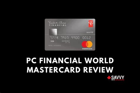 Pc Financial World Mastercard Review Savvy New Canadians