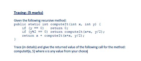 Solved Tracing 5 Marks Given The Following Recursive