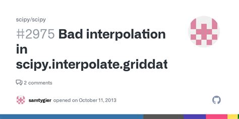 Bad Interpolation In Terpolategriddata · Issue 2975 · Scipy