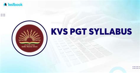 Kvs Pgt Syllabus 2024 Exam Pattern All Subjects Syllabus Pdf