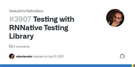 Testing With Rnnative Testing Library · Issue 3907 · Geekyants