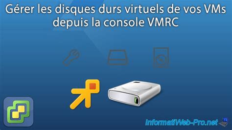 Gérer Les Disques Durs Virtuels De Vos Vms Sous Vmware Esxi 67 Depuis La Console Vmrc Vmware