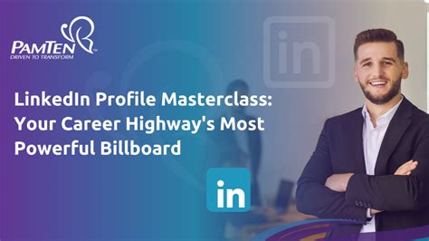 Linkedin Profile Masterclass Your Career Highways Most Powerful Billboard