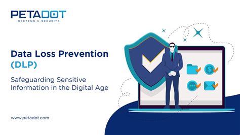 Data Loss Prevention Dlp Safeguarding Sensitive Information In The Digital Age