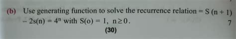 Solved Use Generating Function To Solve The Recurrence