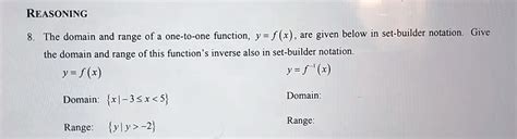 Solved Reasoning The Domain And Range Of A One To One Function Y F X Are Given Below In