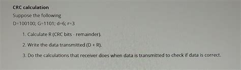 Solved Crc Calculation Suppose The Following