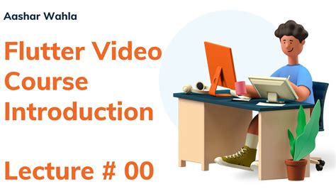 Flutter And Firebase Course Introduction Part 0 Aashar Wahla Youtube