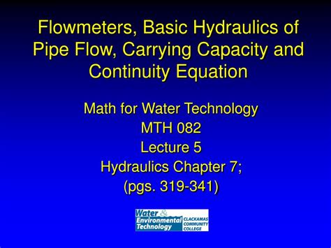 Ppt Flowmeters Basic Hydraulics Of Pipe Flow Carrying Capacity And Continuity Equation