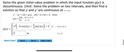 Solved Solve The Given Initial Value Problem In Which The Input