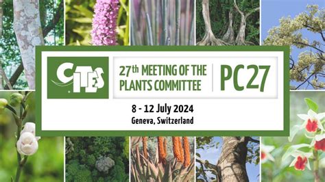 Cites On Linkedin Pc27 Cites Plants