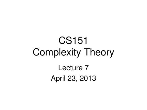 Ppt Cs151 Complexity Theory Powerpoint Presentation Free Download Id 5522421
