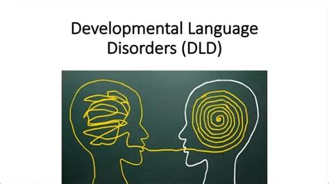Understanding Developmental Language Disorder Dld The Hidden