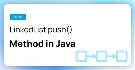 linkedlist push method in java